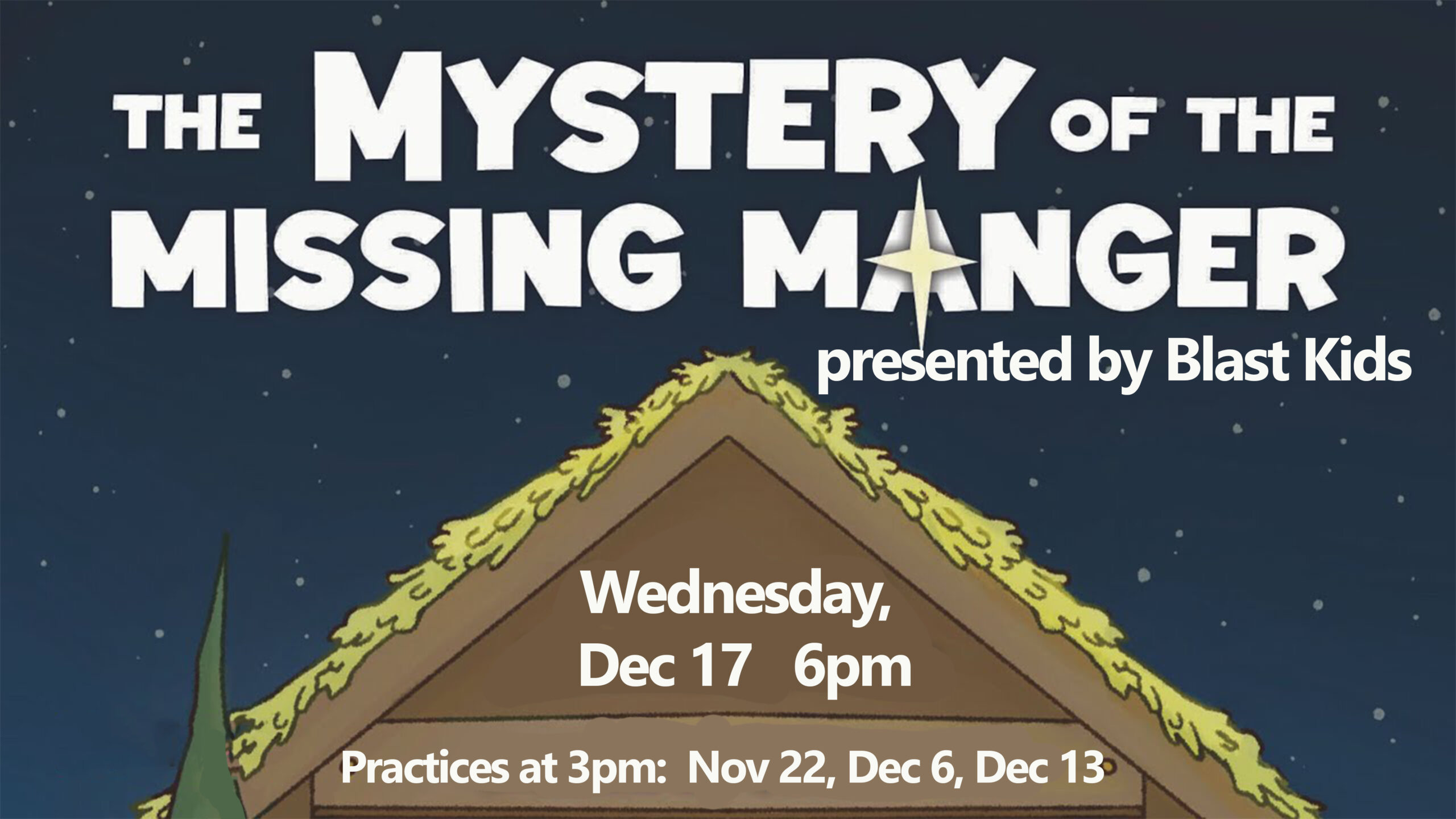 The Mystery of the Missing Manger - LaFayette First